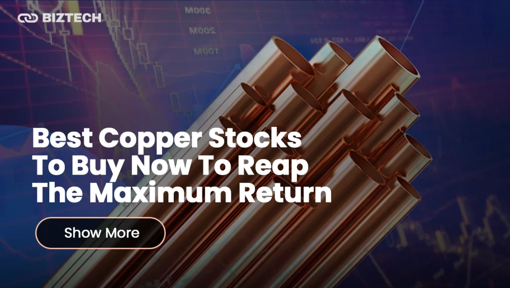 7 Best Copper Stocks To Buy Now in 2024 | Maximum Return