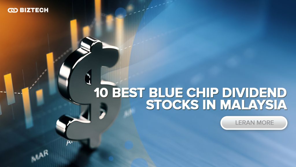 10 Best Blue Chip Dividend Stocks in Malaysia [2024]