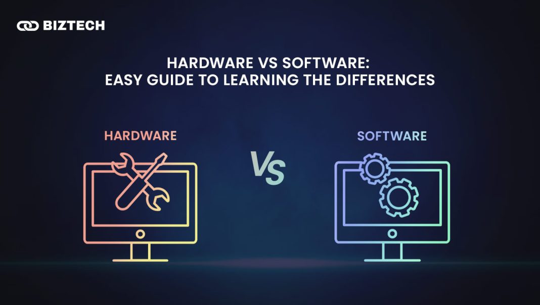 Hardware vs Software: What Are Their Major Differences