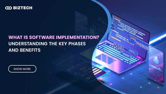 What is Software Implementation - Key Phases and Benefits