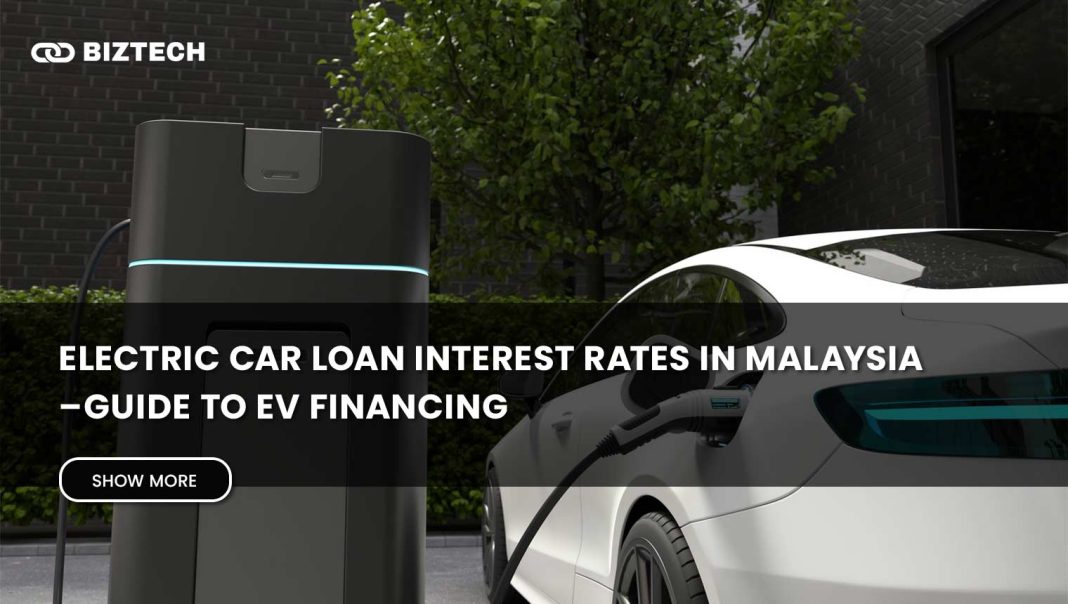 EV Loan Rates & Financing Options in Malaysia 2025