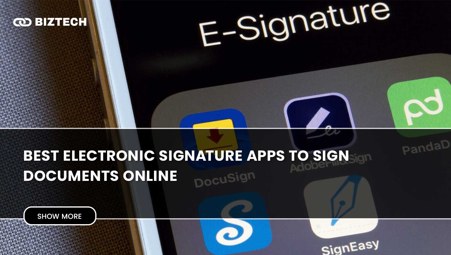 7 Best Electronic Signature Software Tools for Businesses in 2025