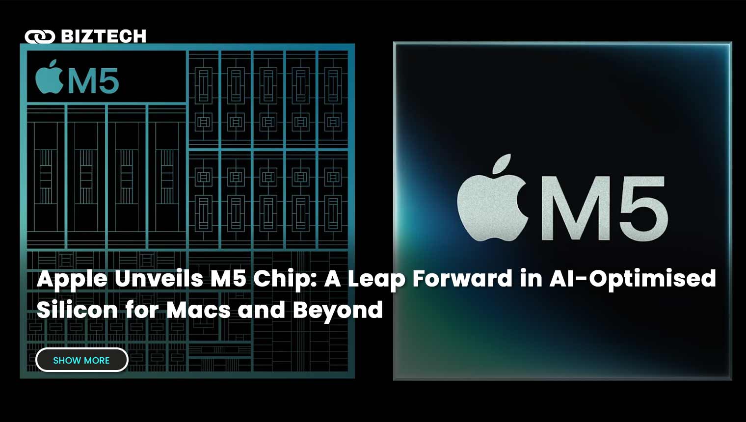 Apple Unveils M5 Chip: A Leap Forward in AI-Optimised Silicon for Macs and Beyond