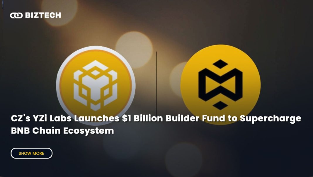 CZ's YZi Labs Unveils $1B Builder Fund for BNB Chain