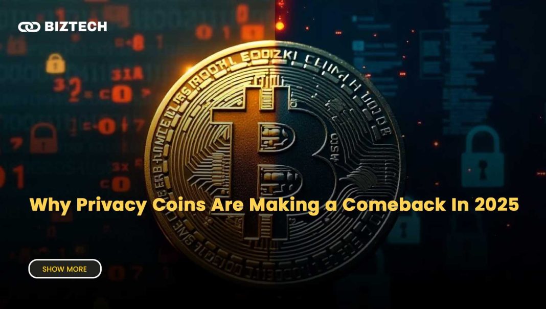 Why Privacy Coins Are Making a Comeback In 2025 - BizTech