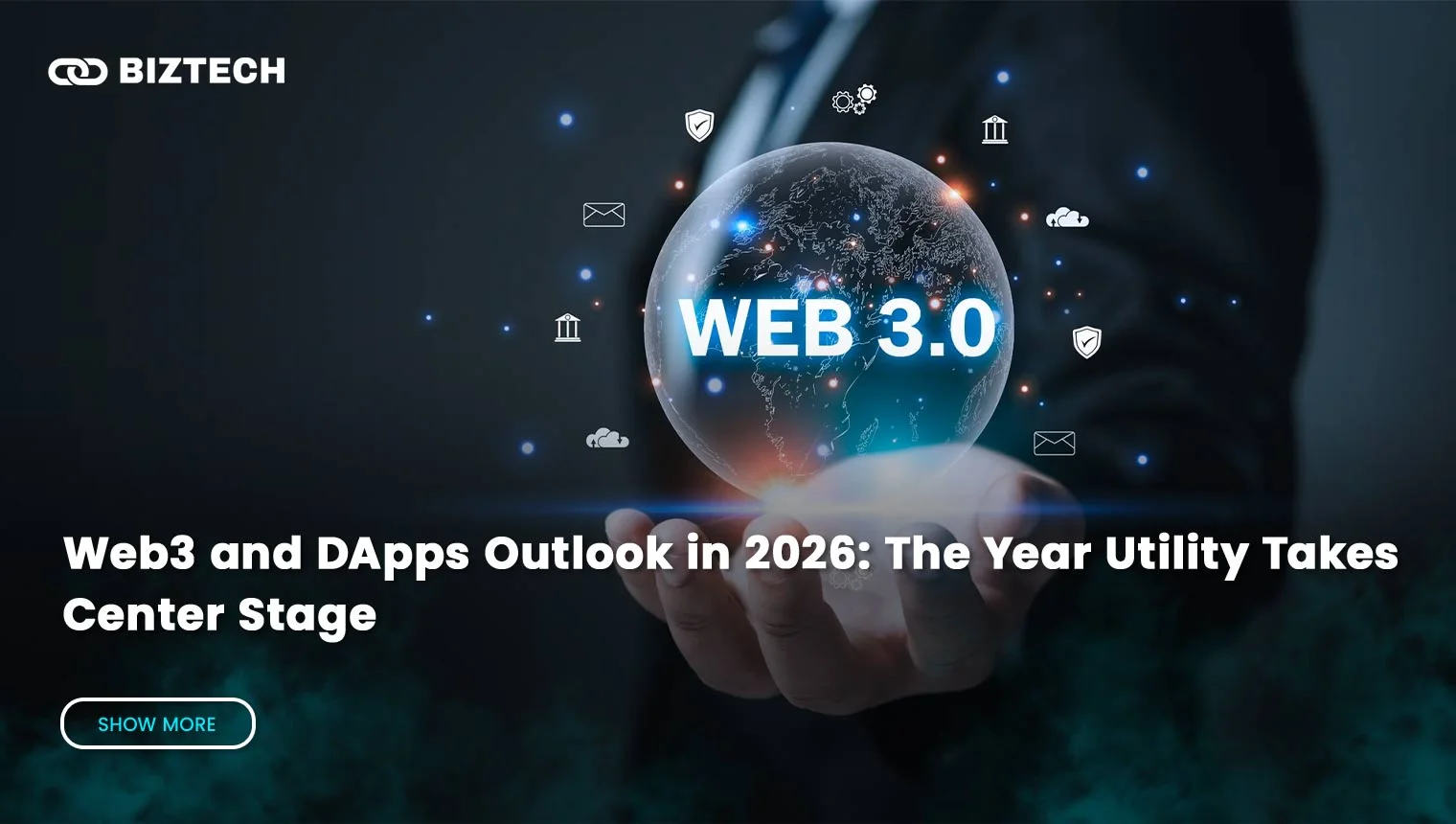 Web3 and DApps in 2026 Why Utility Finally Matters